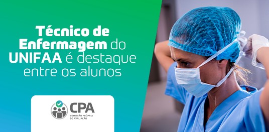 Técnico de Enfermagem do UniFAA é destaque entre os alunos Técnico de Enfermagem do UniFAA é destaque entre os alunos